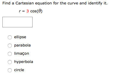 Solved Find a Cartesian equation for the curve and identify | Chegg.com