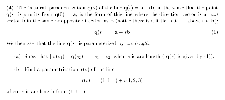 Solved (4) The natural, parametrization q(s) of the line | Chegg.com