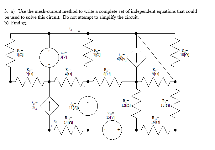 Solved 3. a) Use the mesh-current method to write a complete | Chegg.com
