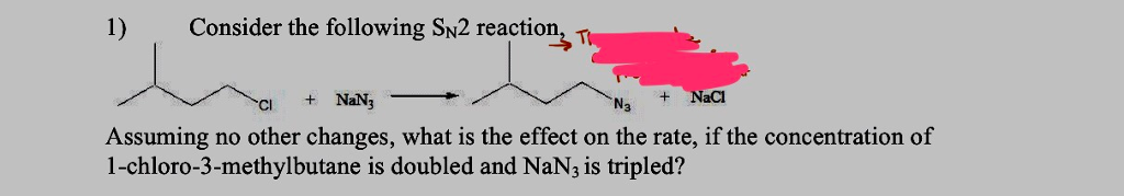 Solved Consider the following S_N2 reaction Assuming no | Chegg.com