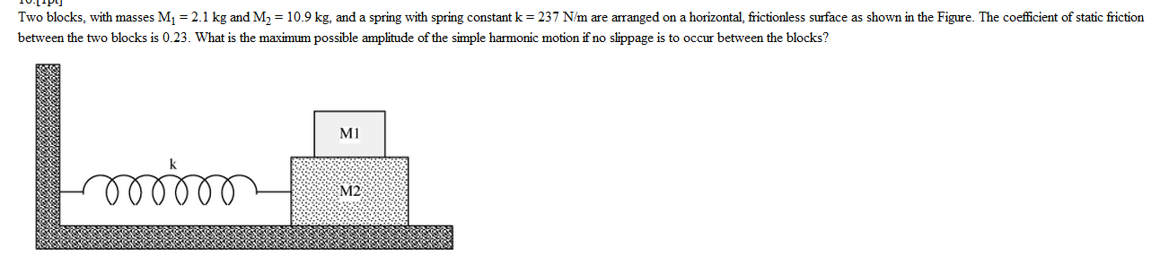 Solved Two blocks, with masses M1 = 2.1 kg and M2 = 10.9 kg, | Chegg.com