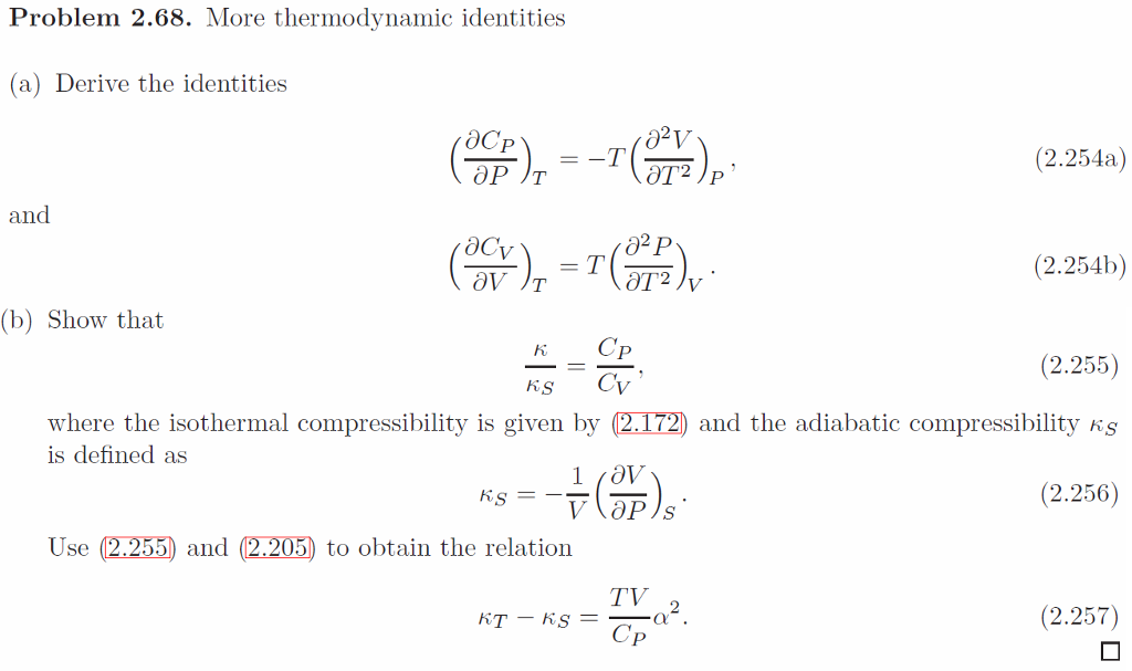 Solved More thermodynamic identities Derive the identities | Chegg.com Solved More thermodynamic identities Derive the identities | Chegg.com
