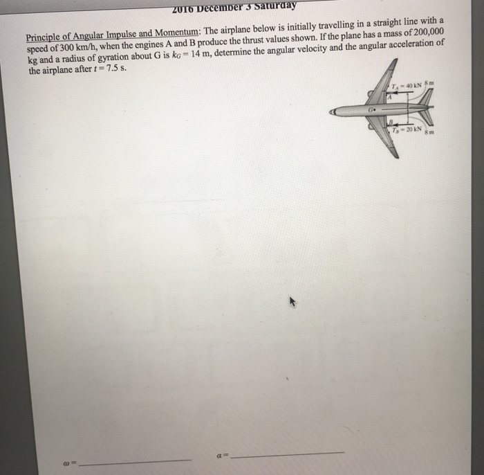 Solved Principle of Angular Impulse and Momentum: The | Chegg.com