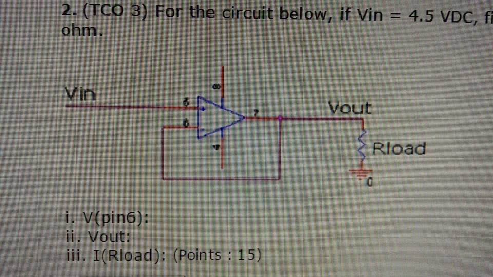 Solved For the circuit below, if Vin = 4.5 VDC, find the | Chegg.com