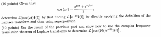 Solved Given that cos(omega t) = e^j omega t+ e^-j omega | Chegg.com
