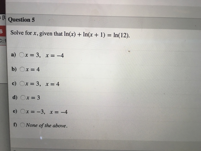 Solved Solve for x, given that ln(x) + ln(x + 1) = ln(12). | Chegg.com