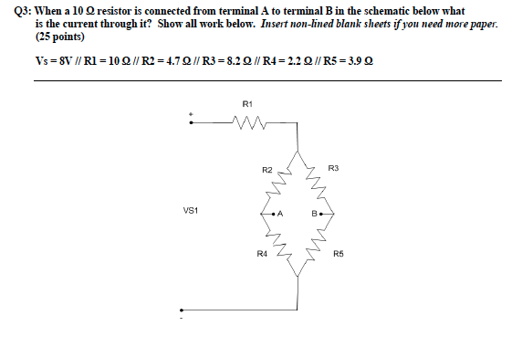 Solved Q3: When a 10 Ω resistor is connected from terminal A | Chegg.com