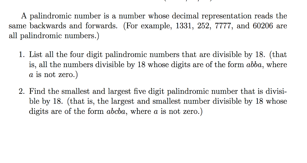 Solved A Palindromic Number Is A Number Whose Decimal 