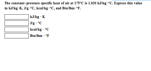 Solved The constant-pressure specific heat of air at 175 | Chegg.com
