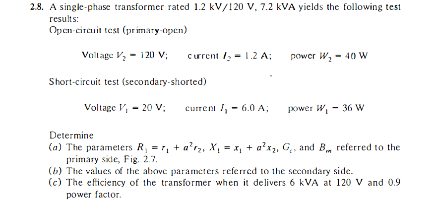 Solved A single-phase transformer rated 1.2 kV/120 V, 7.2 | Chegg.com