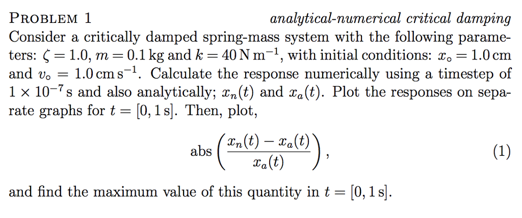PROBLEM 1 Consider a critically damped spring-mass | Chegg.com