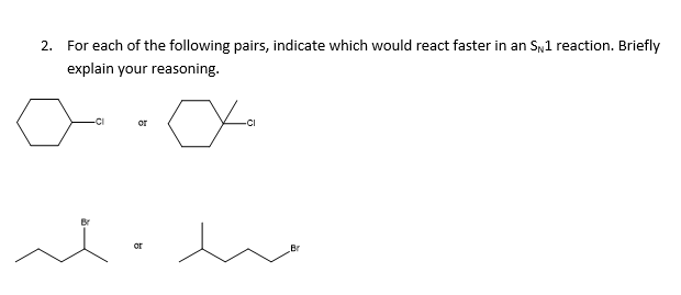 Solved 2. For each of the following pairs, indicate which | Chegg.com