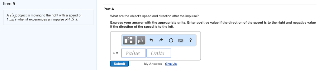 Solved A 2 Kg Object Is Moving To The Right With A Speed Of