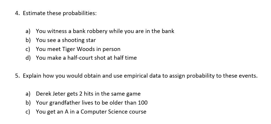 Solved 4. Estimate these probabilities: a) b) c) d) You | Chegg.com