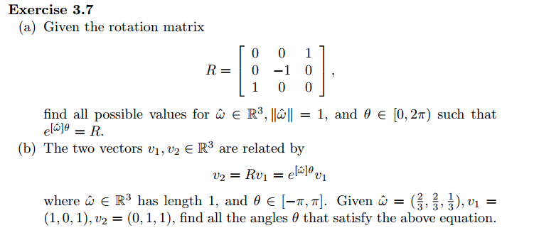 Exercise 3.7 (a) Given the rotation matrix R=10-1 01, | Chegg.com