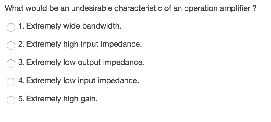 Solved What would be an undesirable characteristic of an | Chegg.com
