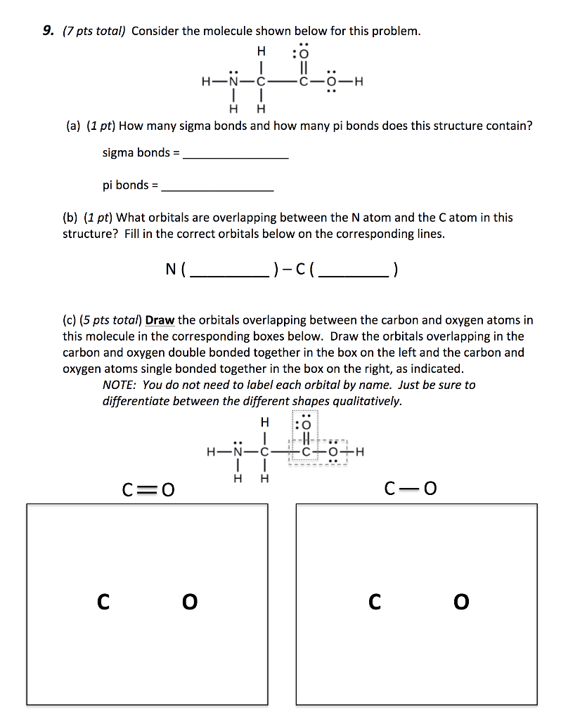 Solved 9. (7 pts total) Consider the molecule shown below | Chegg.com
