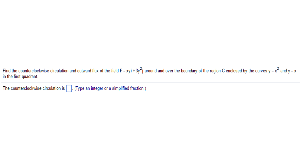 Solved Find the counterclockwise circulation and outward | Chegg.com