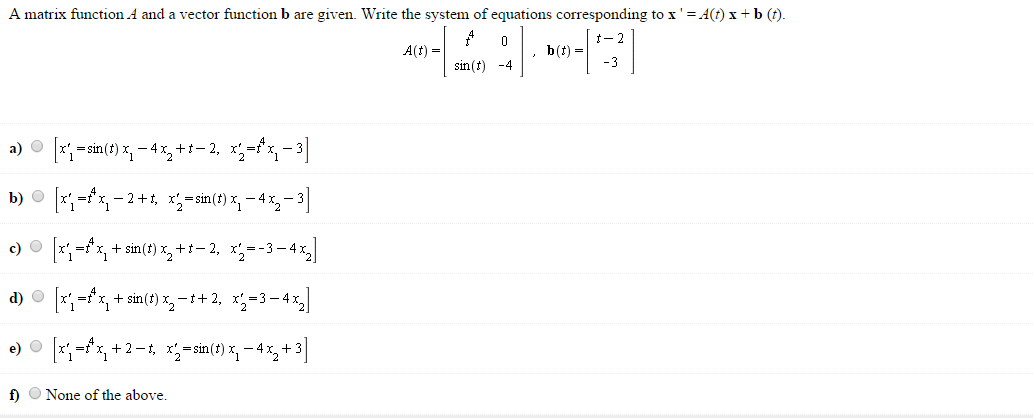 Solved A Matrix Function A And A Vector Function B Are 5559
