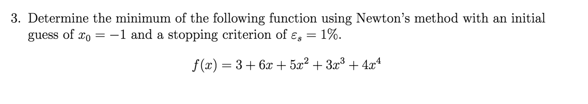 Determine the minimum of the following function using | Chegg.com