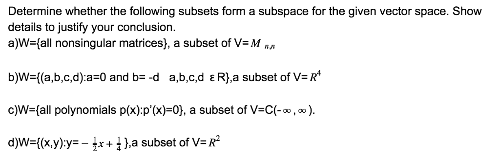 Solved Determine whether the following subsets form a | Chegg.com
