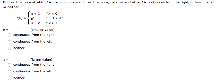 Solved Find each x-value at which f is discontinuous and for | Chegg.com