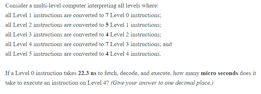 Solved Consider a multi-level computer interpreting all | Chegg.com