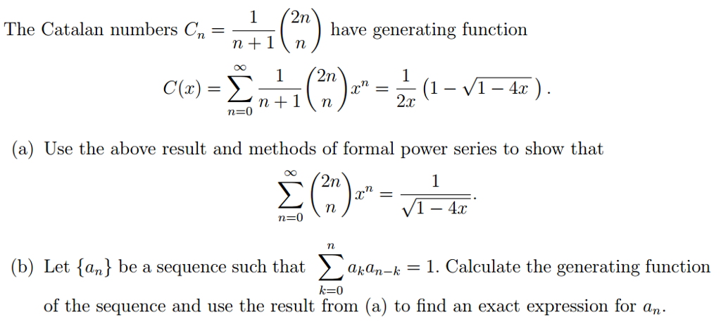 Solved 1 (2n The Catalan numbers Cn = have generating | Chegg.com