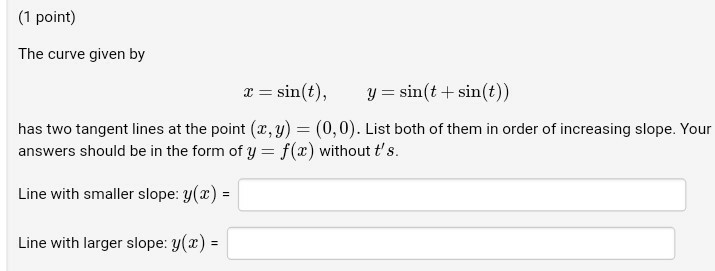 Solved (1 point) The curve given by x = sin(t), y = sin(t + | Chegg.com