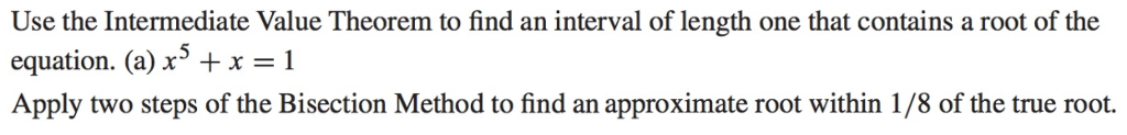 Solved Use the Intermediate Value Theorem to find an | Chegg.com