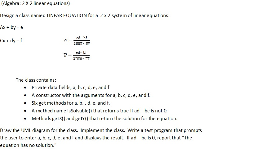 Solved Design a class named LINEAR EQUATION for a 2 times 2 | Chegg.com
