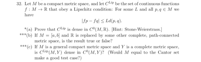 Let M be a compact metric space, and let C^Lip be the | Chegg.com