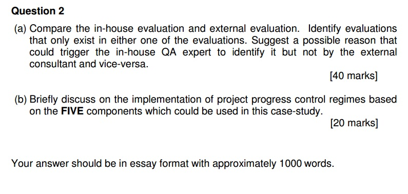 Question 2 (a) Compare the in-house evaluation and | Chegg.com