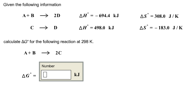 Solved Given the following information A + B - > 2D delta H | Chegg.com