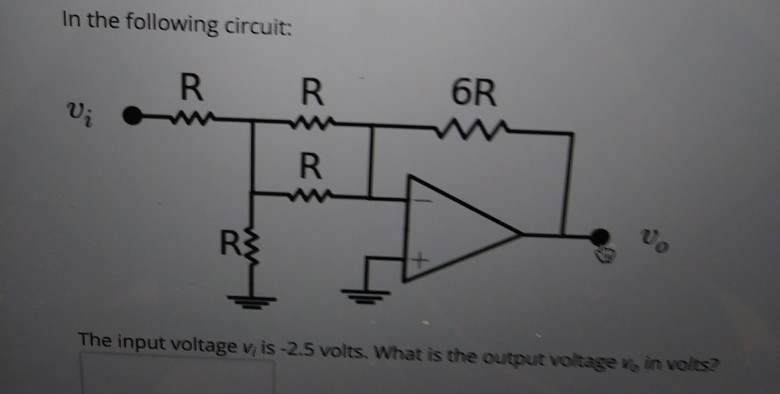Solved In the following circuit: 6R The input voltage v, is | Chegg.com