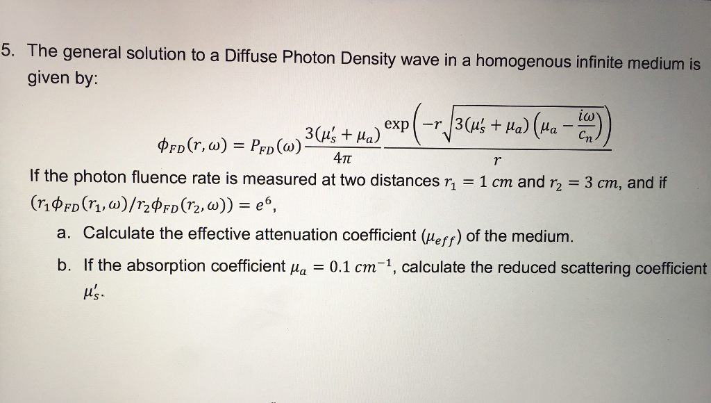 Solved The general solution to a Diffuse Photon Density wave | Chegg.com