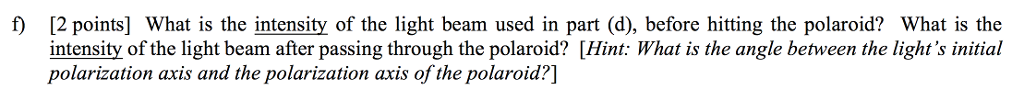 Solved Polarization and Polaroids The polarization of a beam | Chegg.com