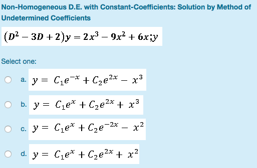 Solved Non-Homogeneous D.E. with Constant-Coefficients: | Chegg.com