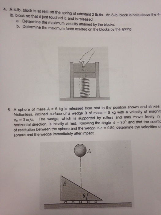 Solved 4. A 4-lb, block is at rest on the spring of constant | Chegg.com