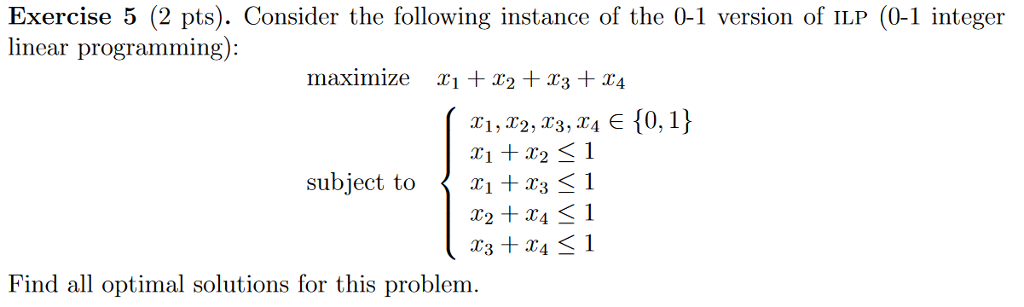 Solved Exercise 5 (2 pts). Consider the following instance | Chegg.com