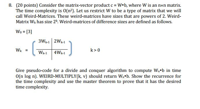 Solved Consider the matrix-vector product c = W middot b, | Chegg.com