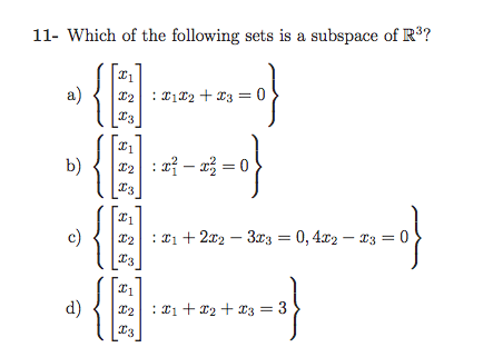 Solved Which of the following sets is a subspace of R3? | Chegg.com