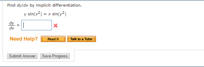 Solved Find dy/dx by implicit differentiation. y sin(x^2) = | Chegg.com