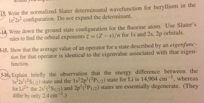 Write the normalized Slater determinantal | Chegg.com