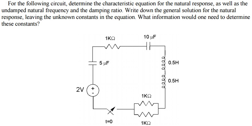 Solved For the following circuit, determine the | Chegg.com