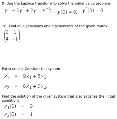 Solved 9. Use the Laplace transform to solve the initial | Chegg.com