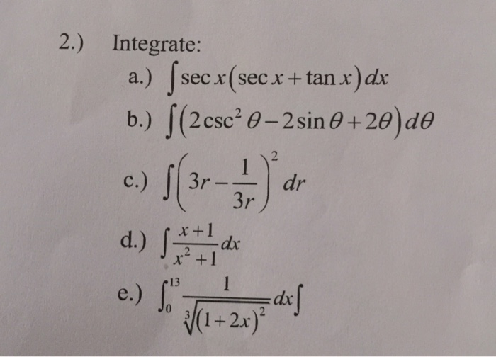Solved Integrate: integral sec x (sec x + tan x) dx | Chegg.com