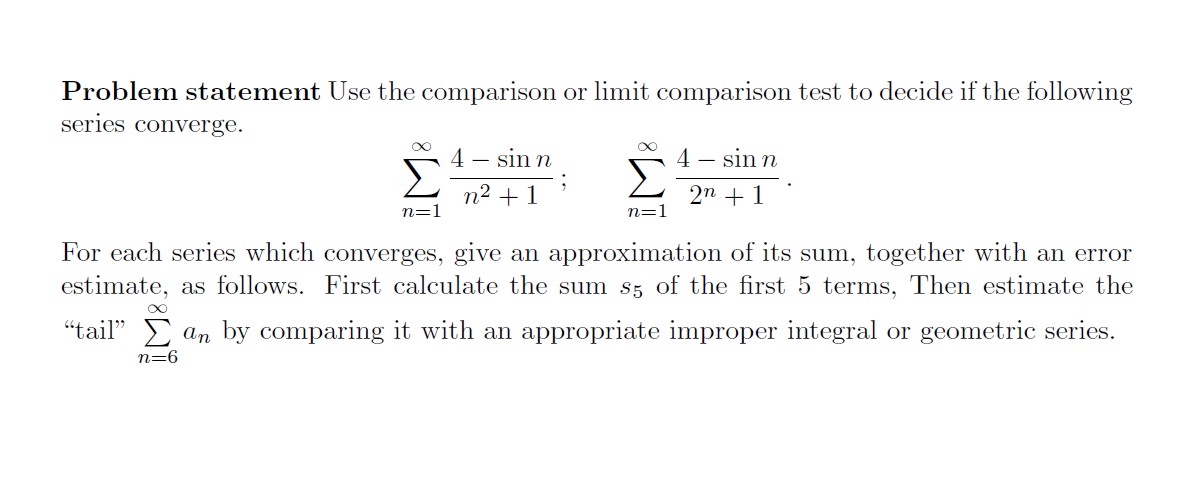 Solved (-1)nti and 2 n 2n Problem statement The series both | Chegg.com