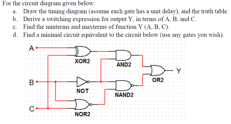 Solved For the circuit diagram given below: Draw the timing | Chegg.com
