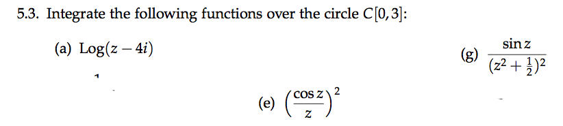 Solved Integrate the following functions over the circle C | Chegg.com
